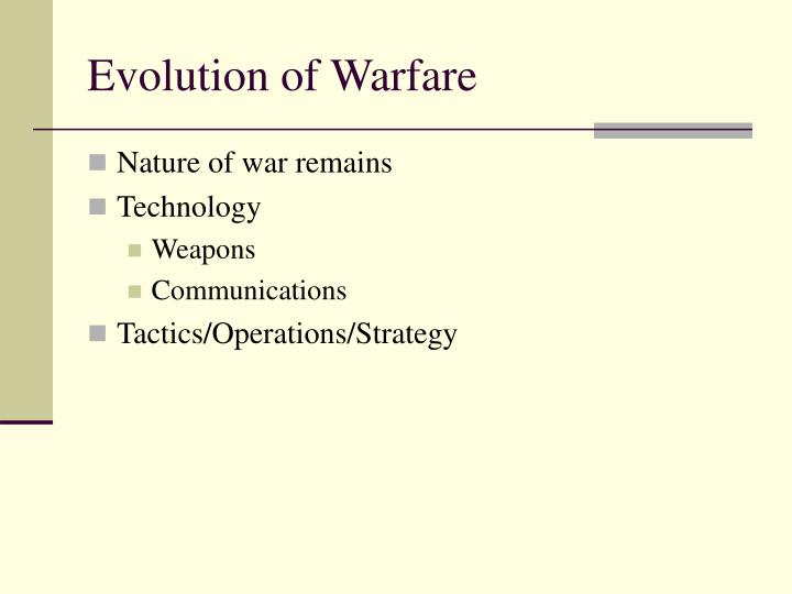 PPT - Evolution of Warfare PowerPoint Presentation - ID:1770854