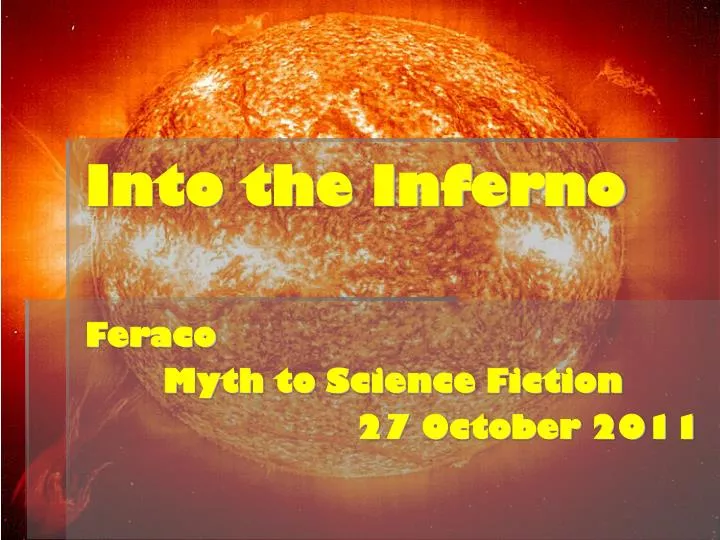 PPT - Into the Inferno PowerPoint Presentation, free download - ID:1771012