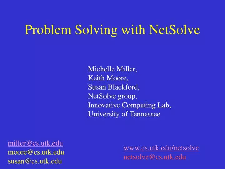 PPT - Problem Solving with NetSolve PowerPoint Presentation, free ...