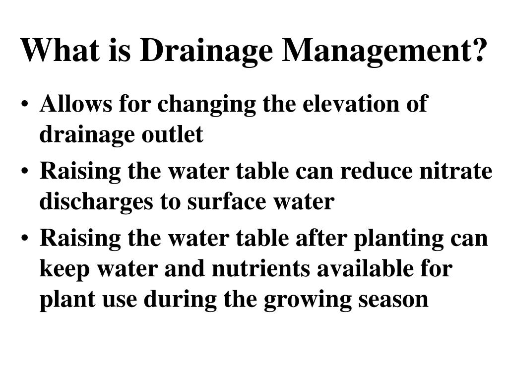 PPT - Drainage Management to Improve Water Quality and Enhanced ...