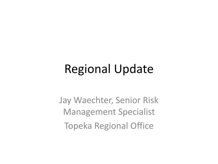 PPT - Regional Update PowerPoint Presentation, free download - ID:1771810