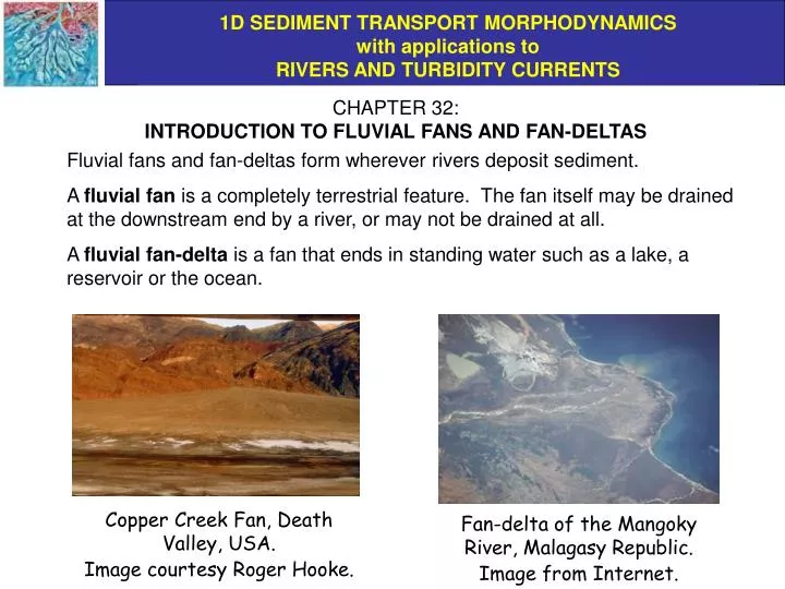 PPT - CHAPTER 32: INTRODUCTION TO FLUVIAL FANS AND FAN-DELTAS ...