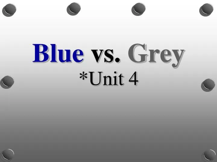 PPT - Blue vs. Grey PowerPoint Presentation, free download - ID:1772856