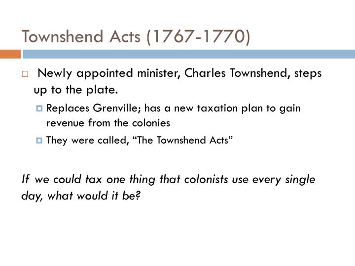 PPT - The Townshend Acts PowerPoint Presentation - ID:1773290