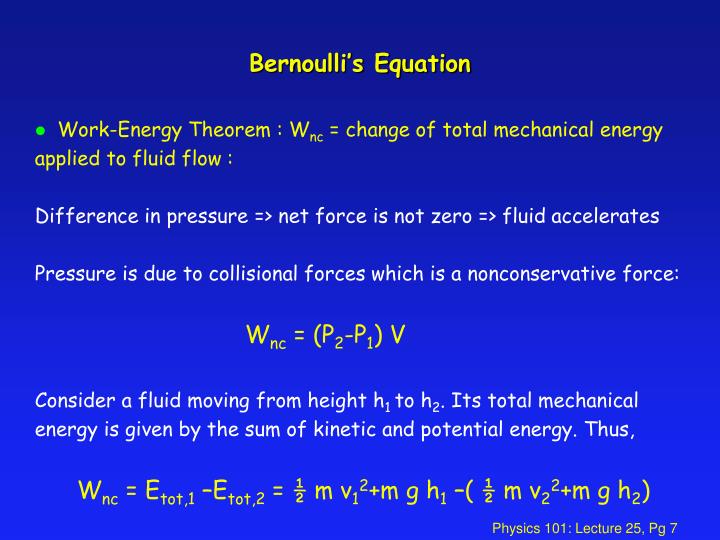 PPT - Physics 101: Lecture 25 Fluids in Motion: Bernoulli’s Equation ...