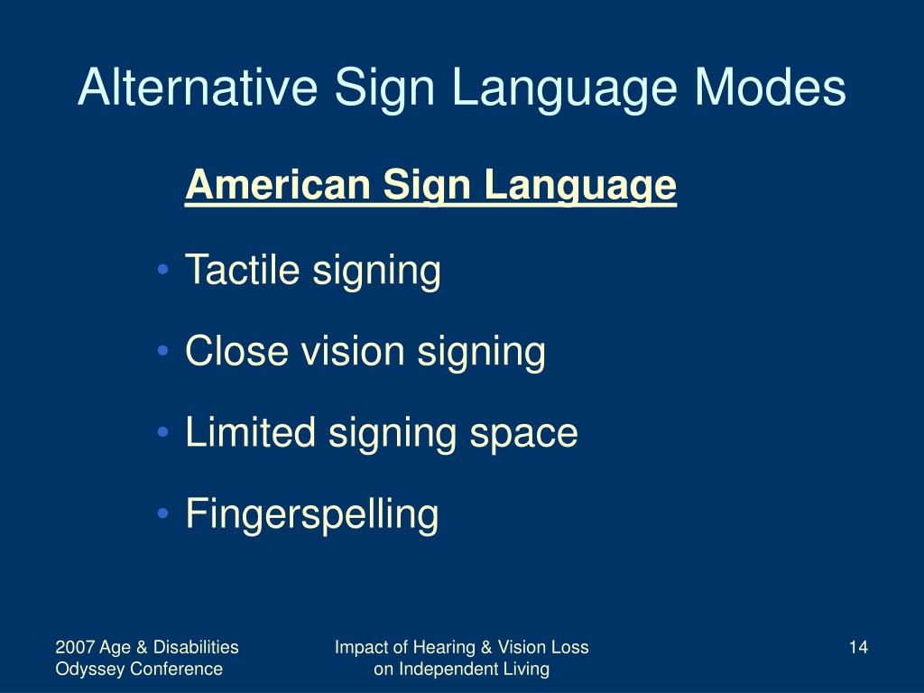 PPT - Impact of Hearing and Vision Loss on Independent Living Tracy ...
