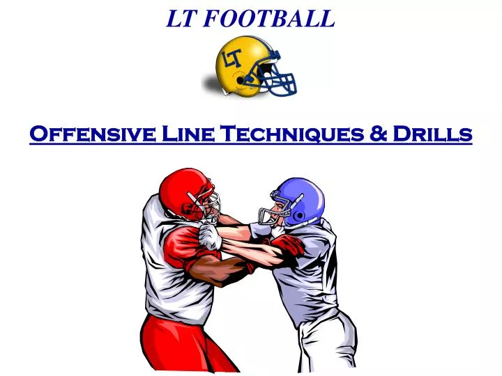 PPT - Offensive Line Techniques & Drills PowerPoint Presentation, free ...