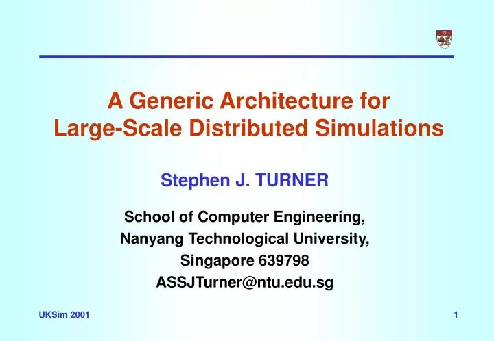 PPT - A Generic Architecture for Large-Scale Distributed Simulations ...