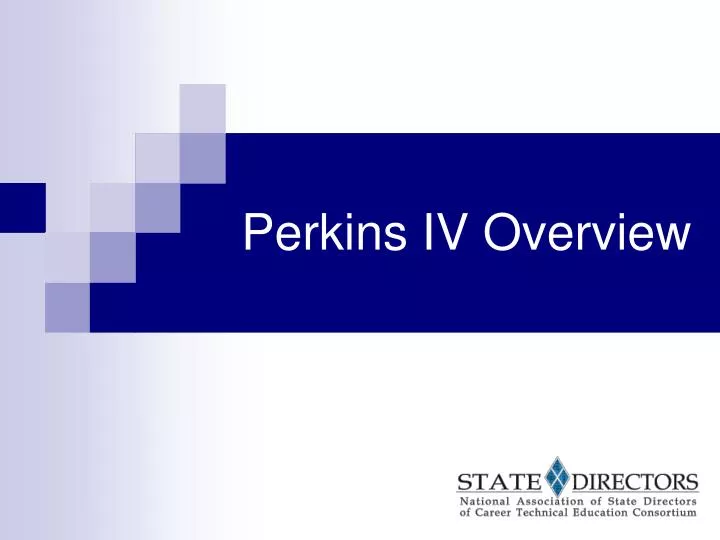 PPT - Perkins IV Overview PowerPoint Presentation, free download - ID ...