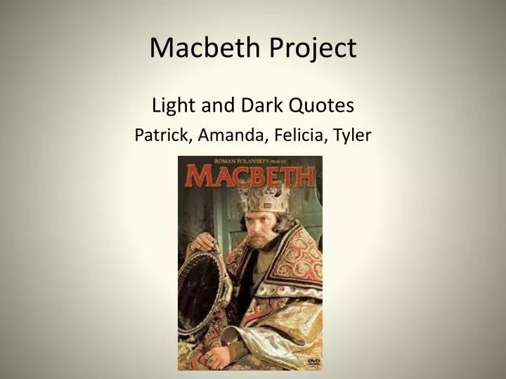 PPT - Macbeth Project PowerPoint Presentation, free download - ID:1775465
