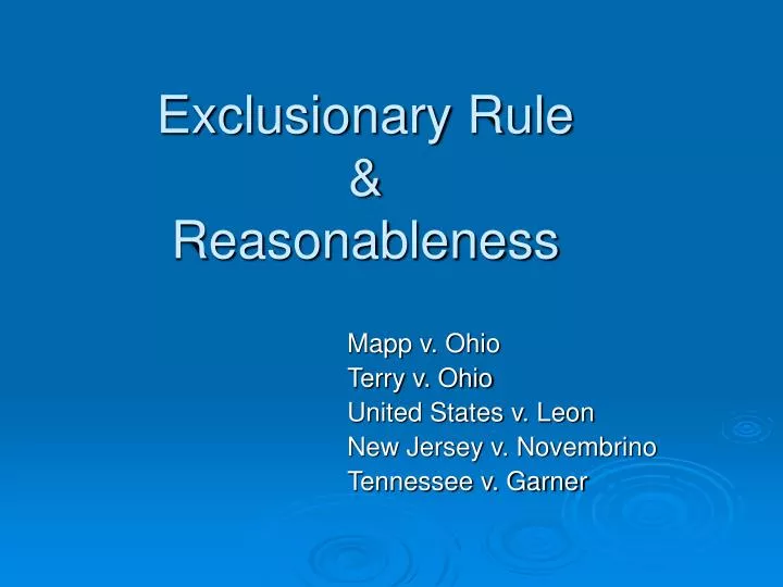 PPT - Exclusionary Rule & Reasonableness PowerPoint Presentation, free ...