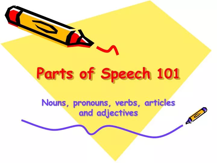 PPT - Parts of Speech 101 PowerPoint Presentation, free download - ID ... PPT - Parts of Speech 101 PowerPoint Presentation, free download - ID ...