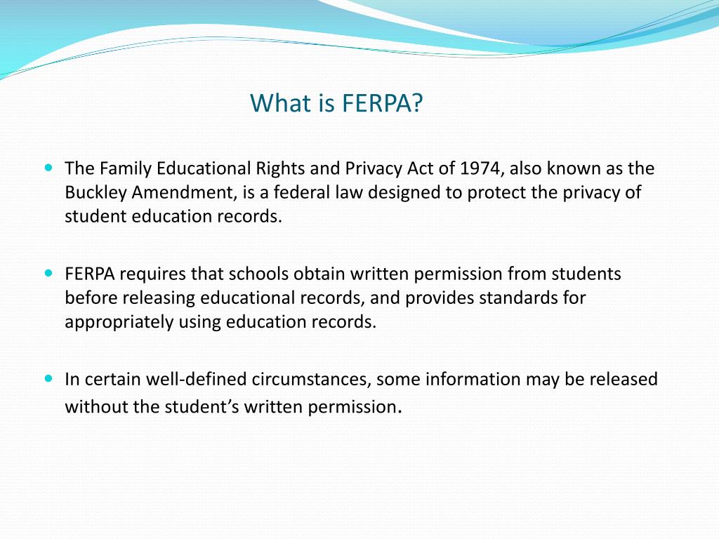 PPT - FERPA BASICS: Family Educational Rights and Privacy Act of 1974 ...