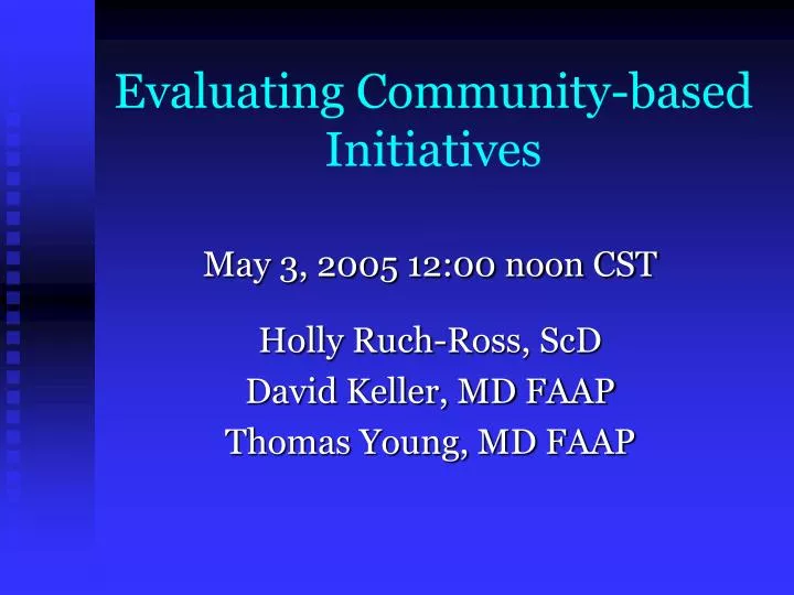 PPT - Evaluating Community-based Initiatives PowerPoint Presentation ...