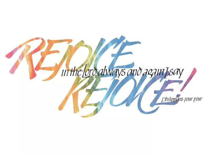 PPT - Rejoice In The Lord Always PowerPoint Presentation, free download ...