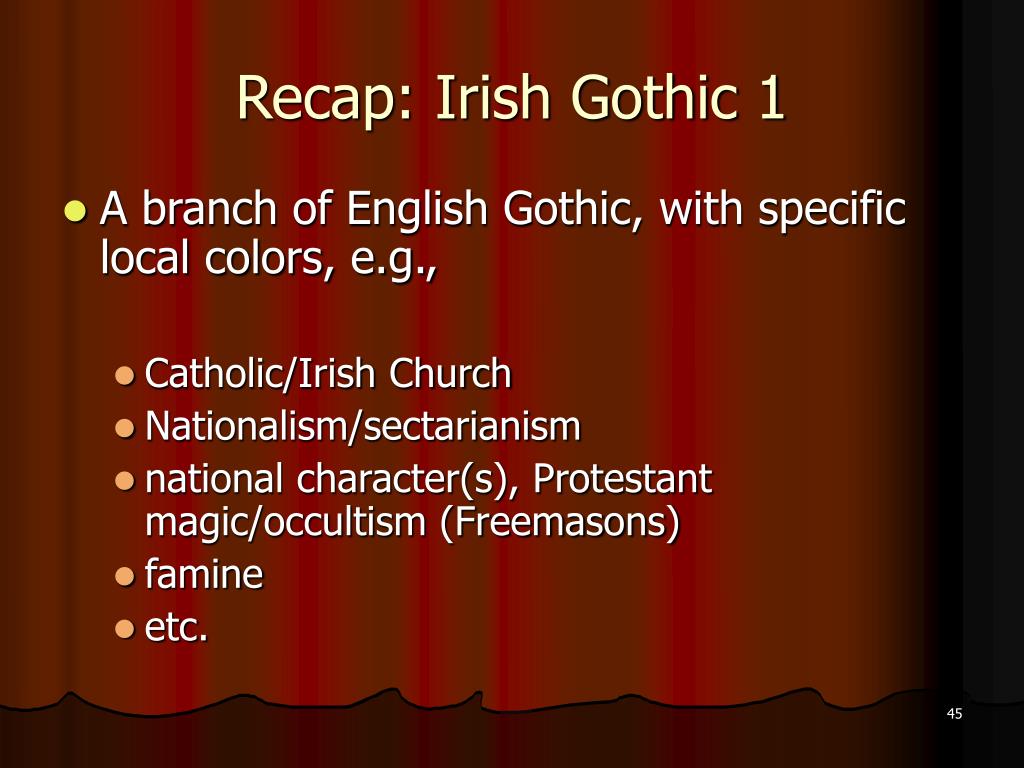 PPT - English & Irish Gothic: and Their Modernist Turns PowerPoint ...