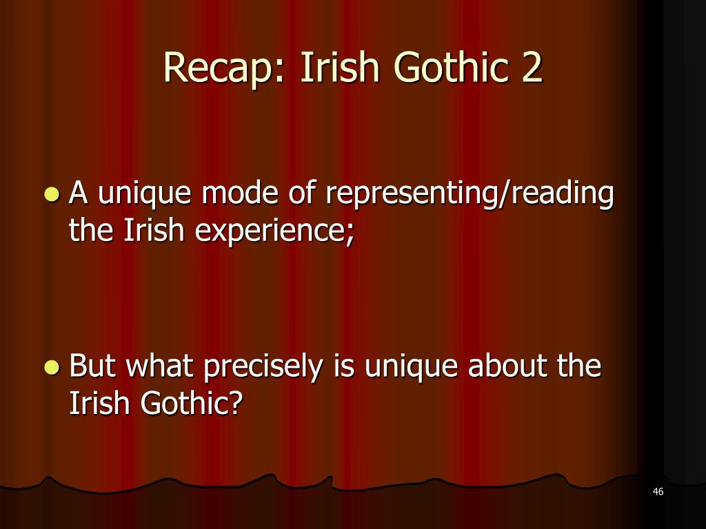 PPT - English & Irish Gothic: and Their Modernist Turns PowerPoint ...
