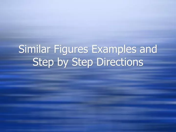 PPT - Similar Figures Examples and Step by Step Directions PowerPoint ...