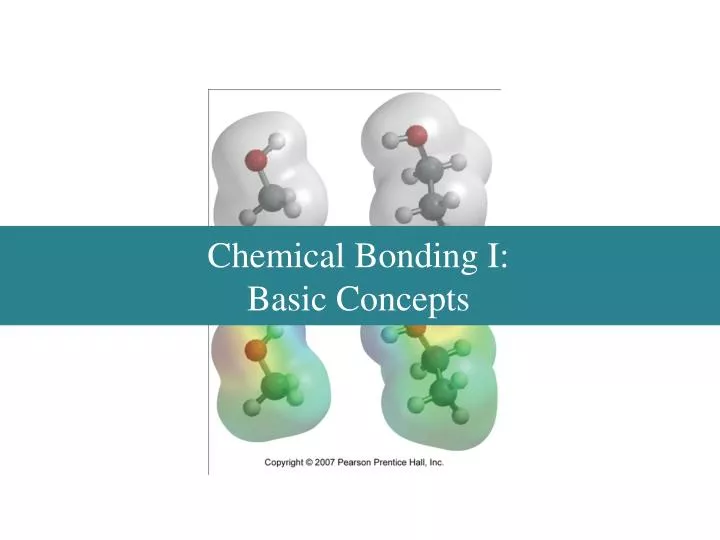 PPT - Chemical Bonding I: Basic Concepts PowerPoint Presentation, free ...