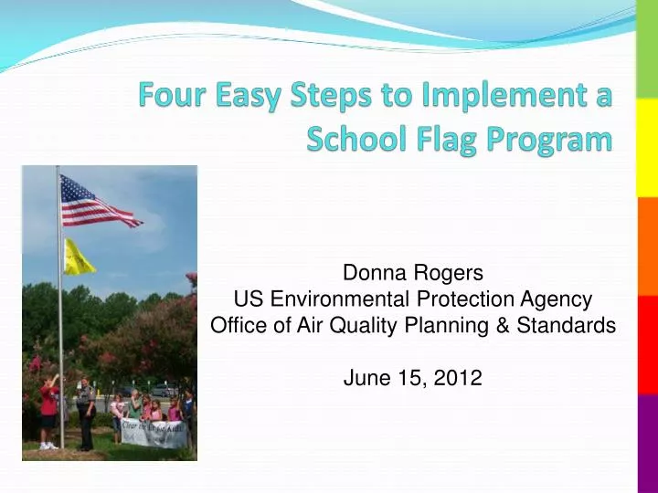 PPT - Four Easy Steps to Implement a School Flag Program PowerPoint ...