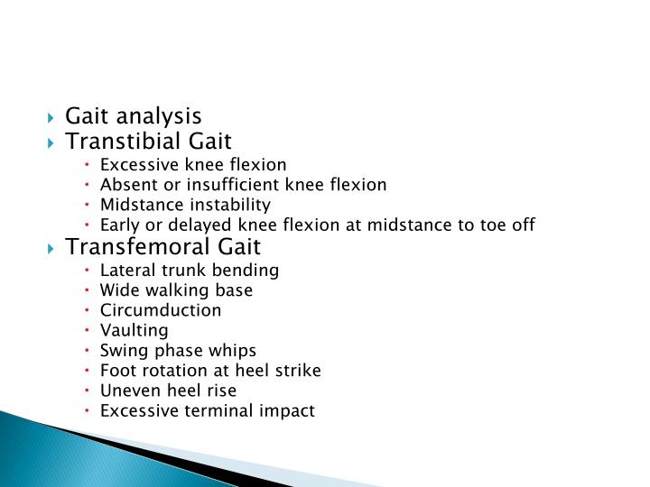 PPT - Gait Deviations in Transfemoral and Transtibial Amputees ...