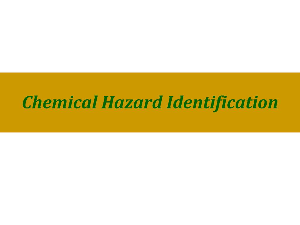 PPT - Chemical Hygiene Plan Chemical Hazard Identification Safety ...