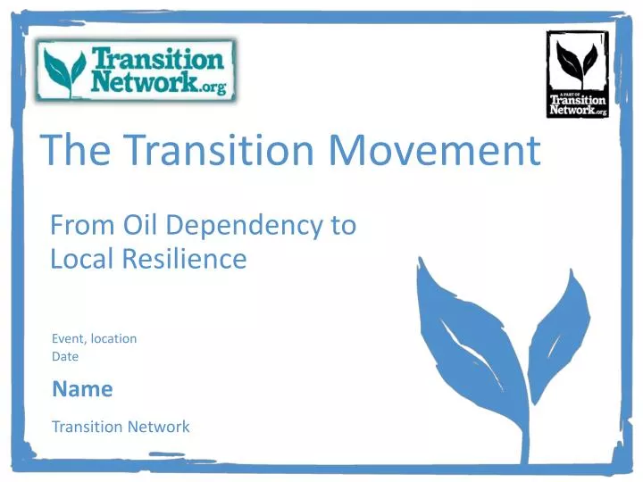 PPT - The Transition Movement PowerPoint Presentation, free download ...