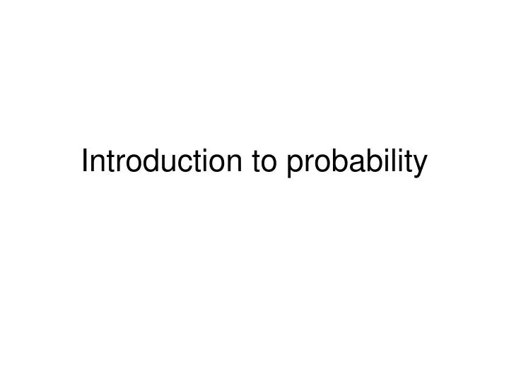PPT - Introduction to probability PowerPoint Presentation, free ...