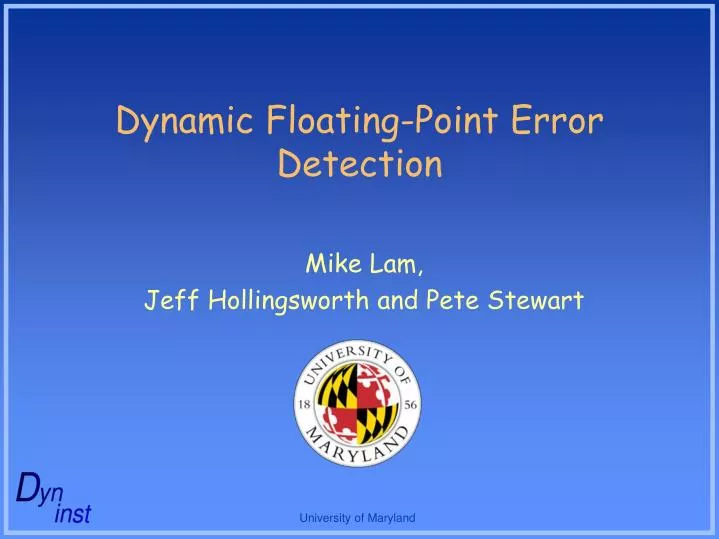 Ppt Dynamic Floating Point Error Detection Powerpoint Presentation Free Download Id1783267 