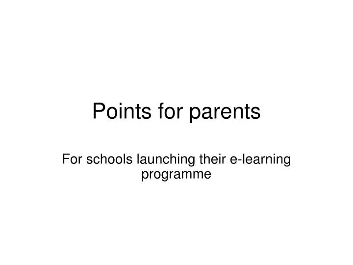 PPT - Points for parents PowerPoint Presentation, free download - ID ...