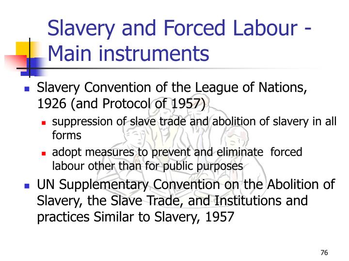 PPT - Forced Labour Convention (No. 29), 1930 and Abolition of Forced ...