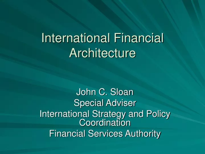 PPT - International Financial Architecture PowerPoint Presentation ...