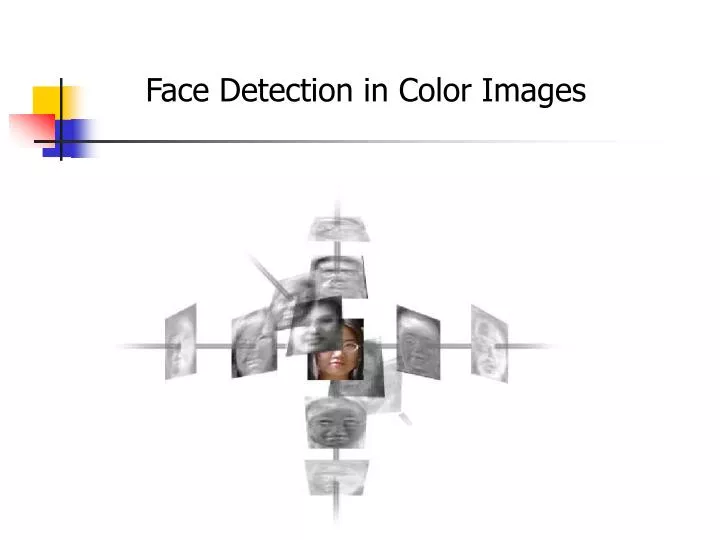 PPT - Face Detection in Color Images PowerPoint Presentation, free ...