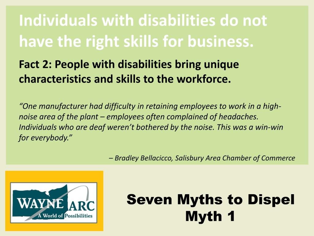 PPT - Disability: Dispelling the Myths How People With Disabilities Can ...