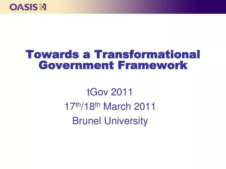 PPT - Towards a Transformational Government Framework PowerPoint ...