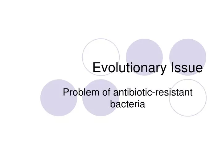 PPT - Evolutionary Issue PowerPoint Presentation, free download - ID ...