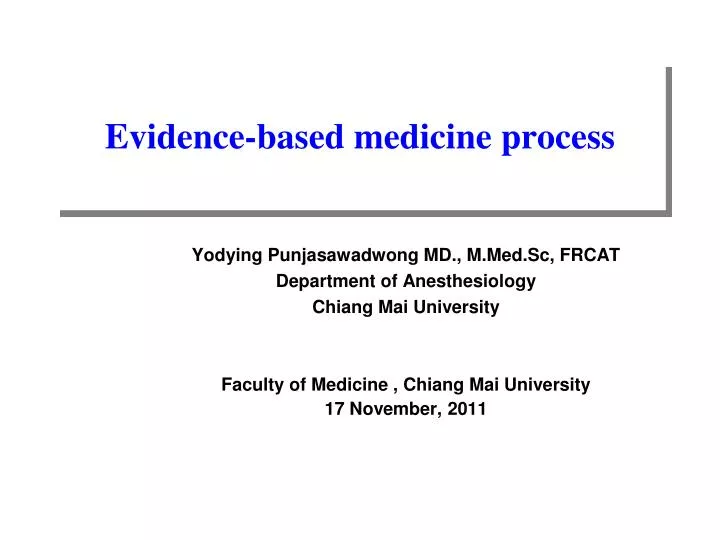 PPT - Evidence-based medicine process PowerPoint Presentation, free ...