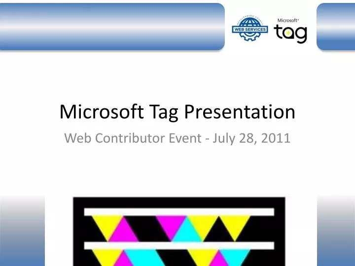 PPT - Microsoft Tag Presentation PowerPoint Presentation, free download ...