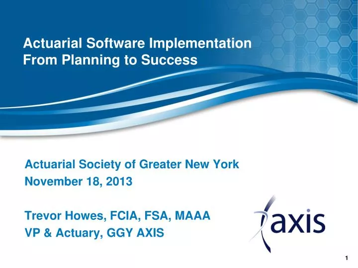 PPT - Actuarial Software Implementation From Planning to Success ...