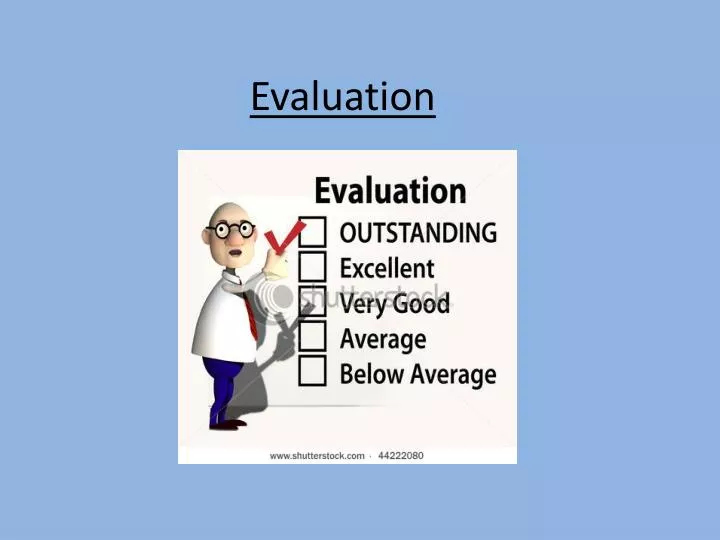 PPT - Evaluation PowerPoint Presentation, free download - ID:1789221