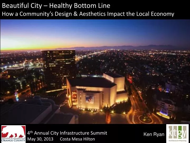 PPT - Beautiful City – Healthy Bottom Line How a Community’s Design ...