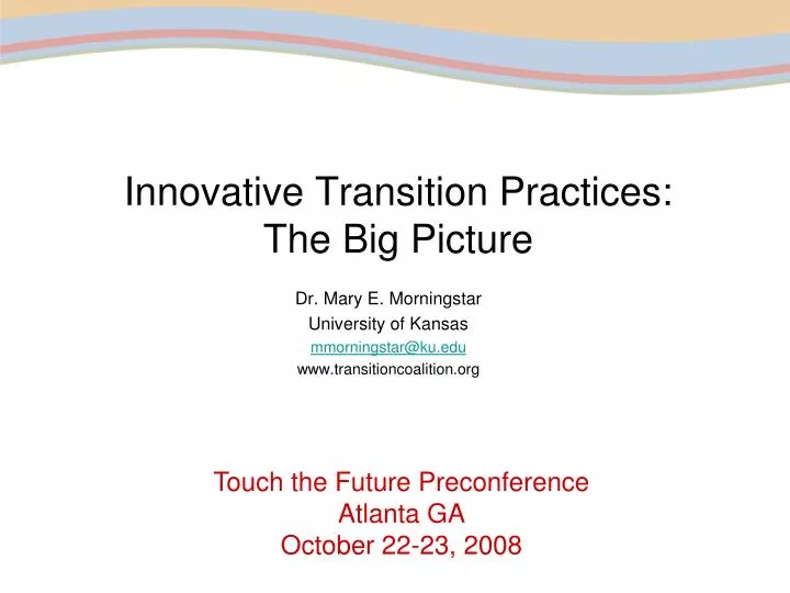 PPT - Innovative Transition Practices: The Big Picture PowerPoint Presentation - ID:1789273