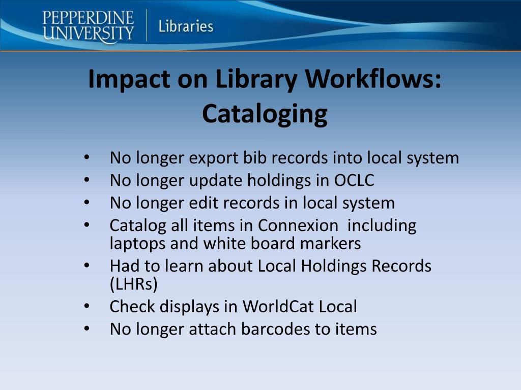 PPT - Cloudy in Malibu: Pepperdine Libraries’ Migration to OCLC’s ...