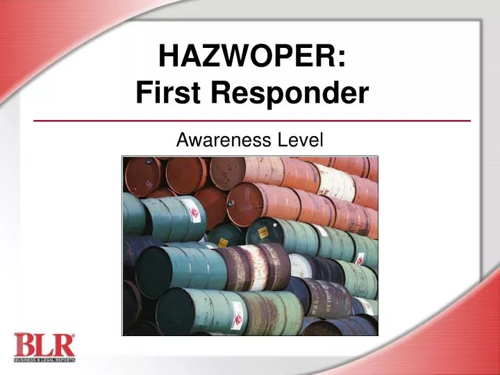 PPT - HAZWOPER: First Responder PowerPoint Presentation, free download ...