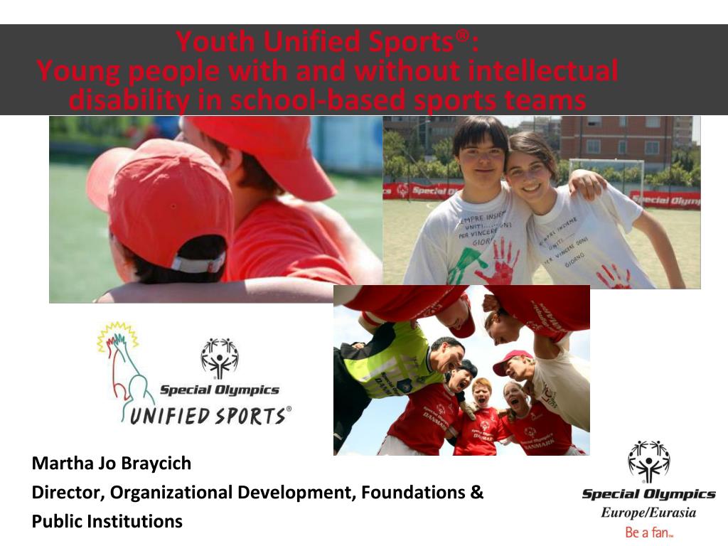 PPT - Youth Unified Sports®: Young people with and without intellectual ...