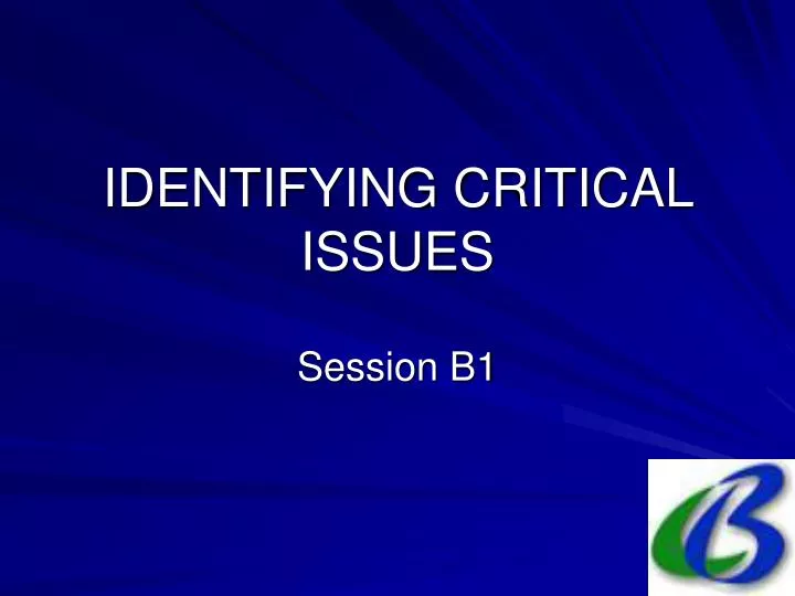 PPT IDENTIFYING CRITICAL ISSUES PowerPoint Presentation Free PPT IDENTIFYING CRITICAL ISSUES PowerPoint Presentation Free