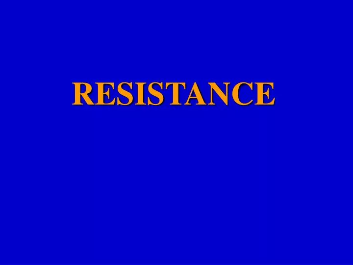 PPT - RESISTANCE PowerPoint Presentation, free download - ID:1791885