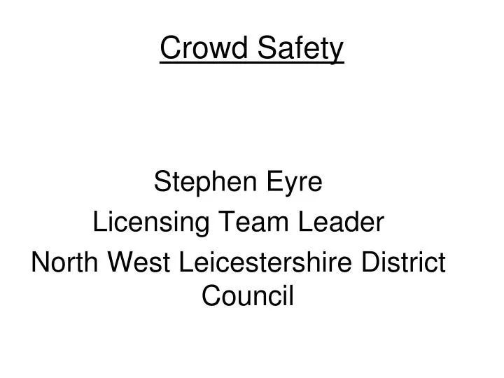 PPT - Crowd Safety PowerPoint Presentation, free download - ID:1791925