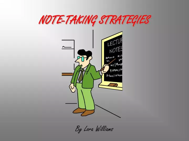 PPT - NOTE-TAKING STRATEGIES PowerPoint Presentation, free download ...