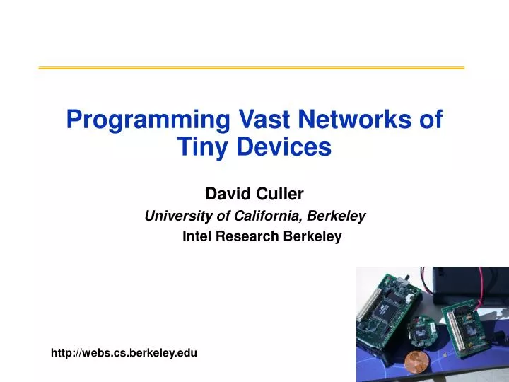 PPT - Programming Vast Networks of Tiny Devices PowerPoint Presentation ...